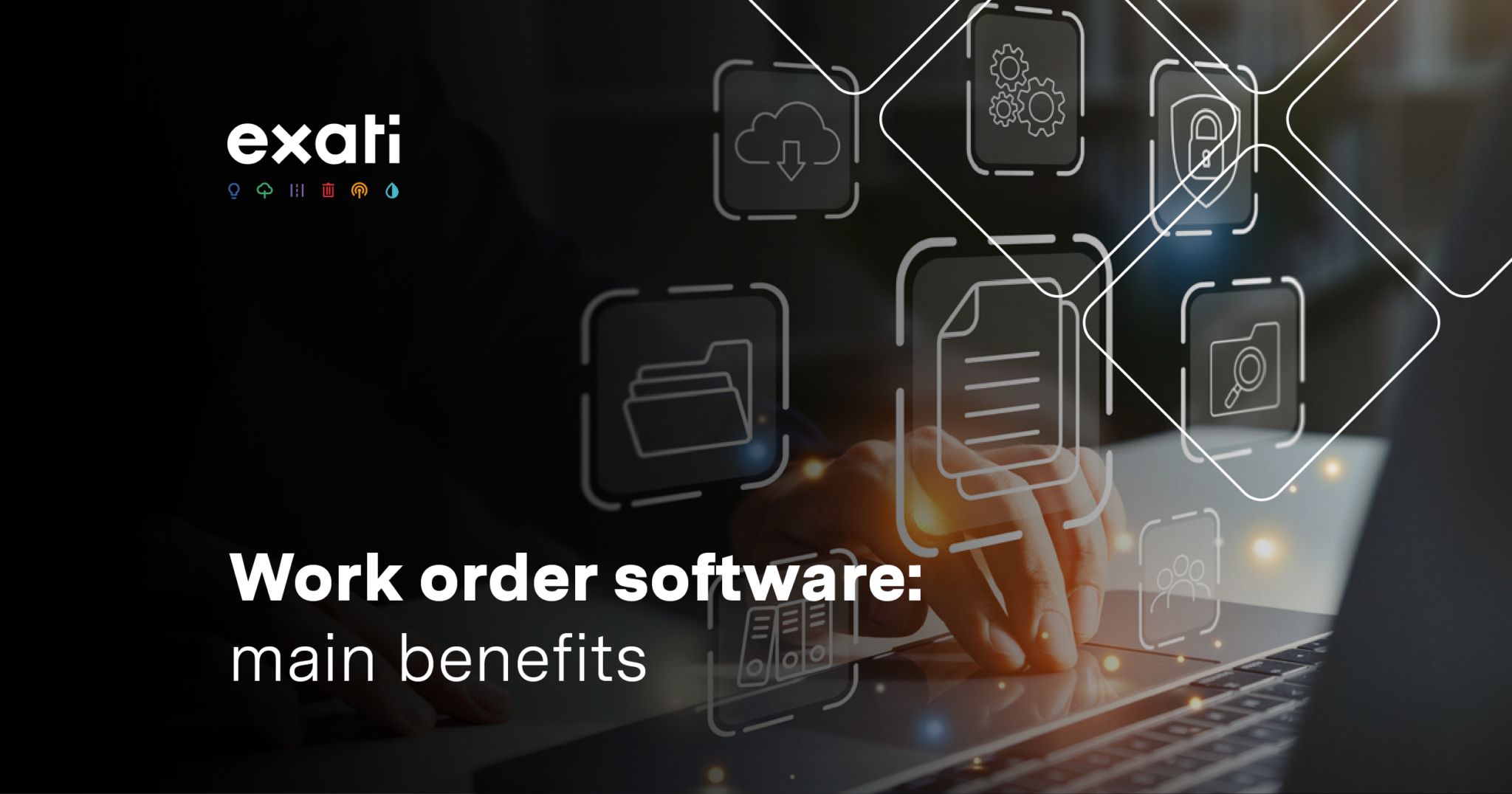 Work Order software: main benefits