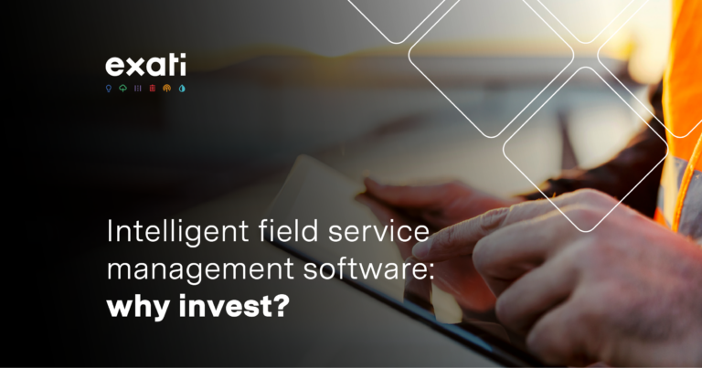 Intelligent Field Service Management Software: why invest?
